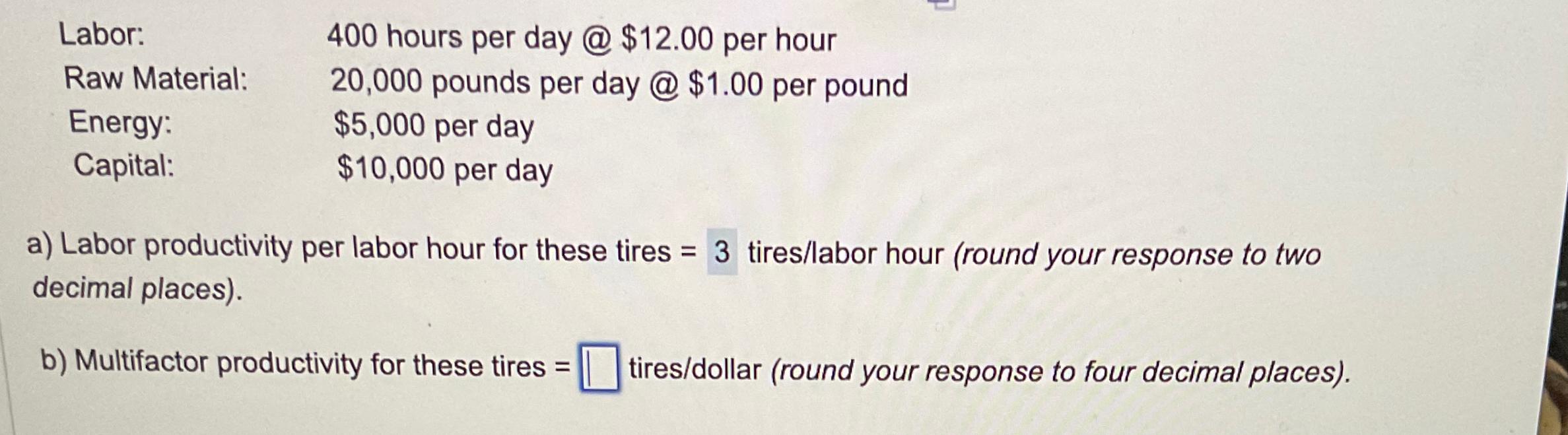 Solved \table[[Labor:,400 ﻿hours per day @$12.00 ﻿per | Chegg.com
