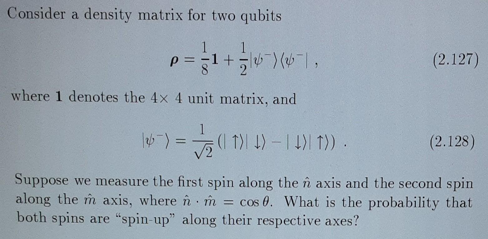 Solved Consider a density matrix for two qubits | Chegg.com