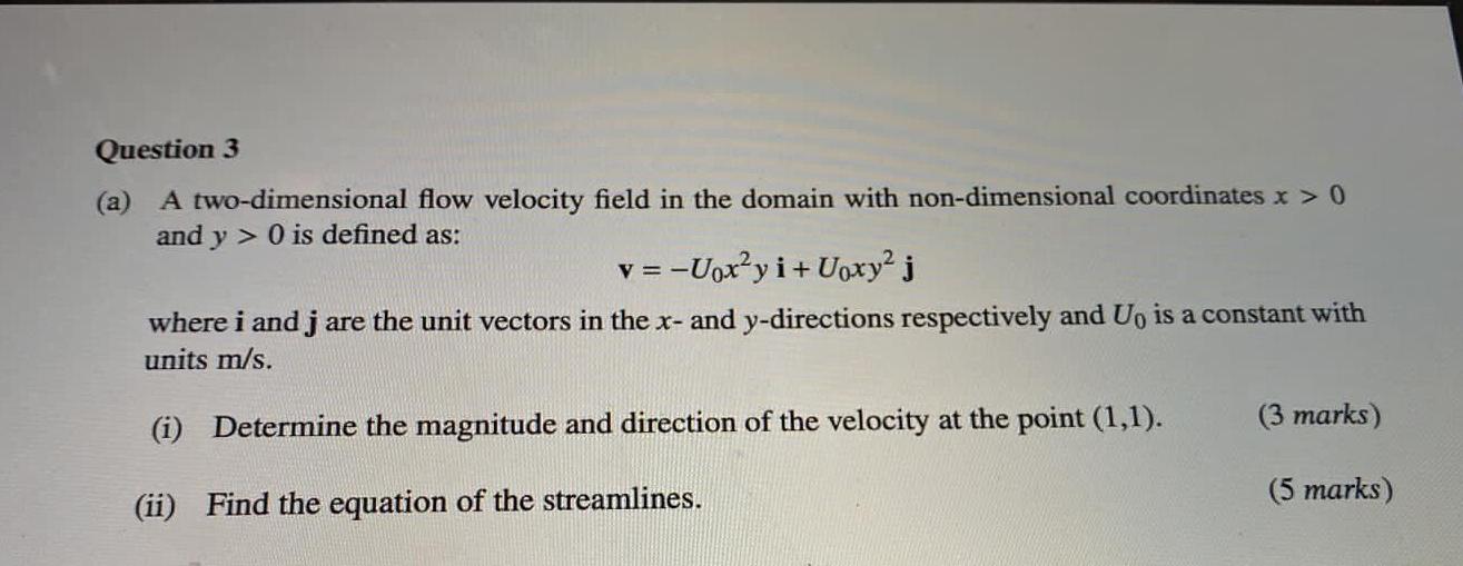 Solved Question 3 (a) A two-dimensional flow velocity field | Chegg.com