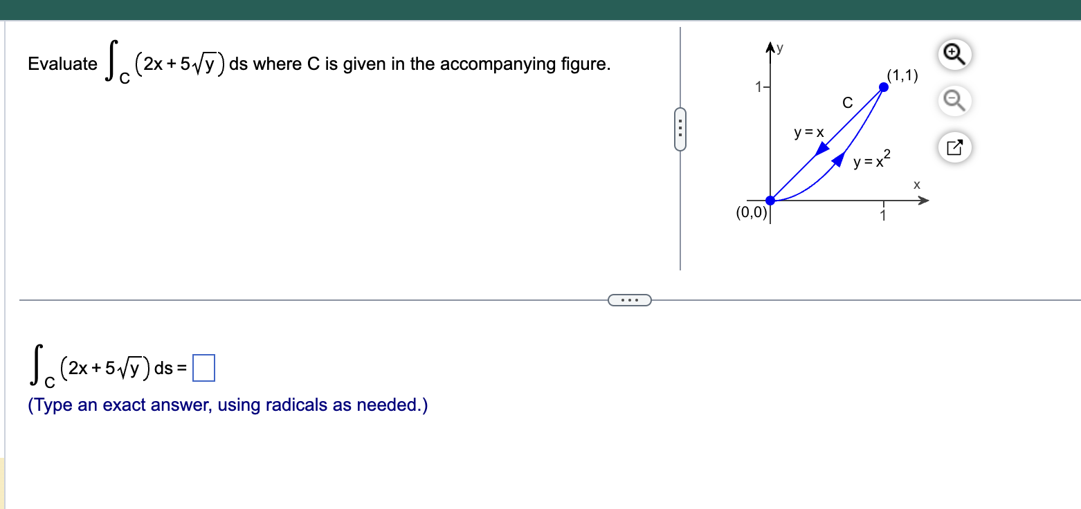 Solved Evaluate ∫C﻿(2x+5y2)ds ﻿where C ﻿is given in the | Chegg.com
