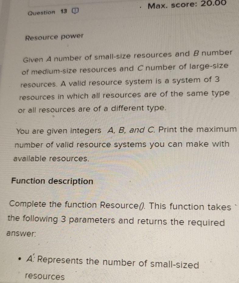 Solved Question 13(1). ﻿Max. score: 20.00Resource powerGiven | Chegg.com