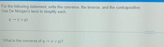 Solved For the following statement, write the converse, the | Chegg.com