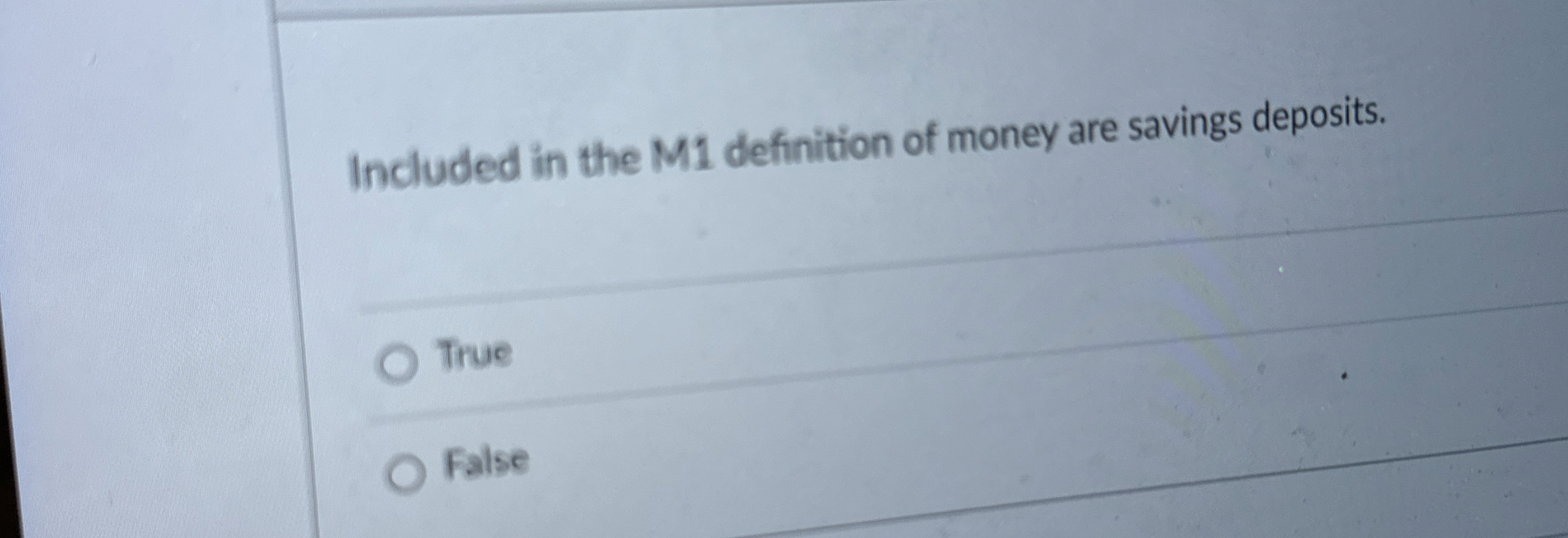 Solved Included in the M1 ﻿definition of money are savings | Chegg.com