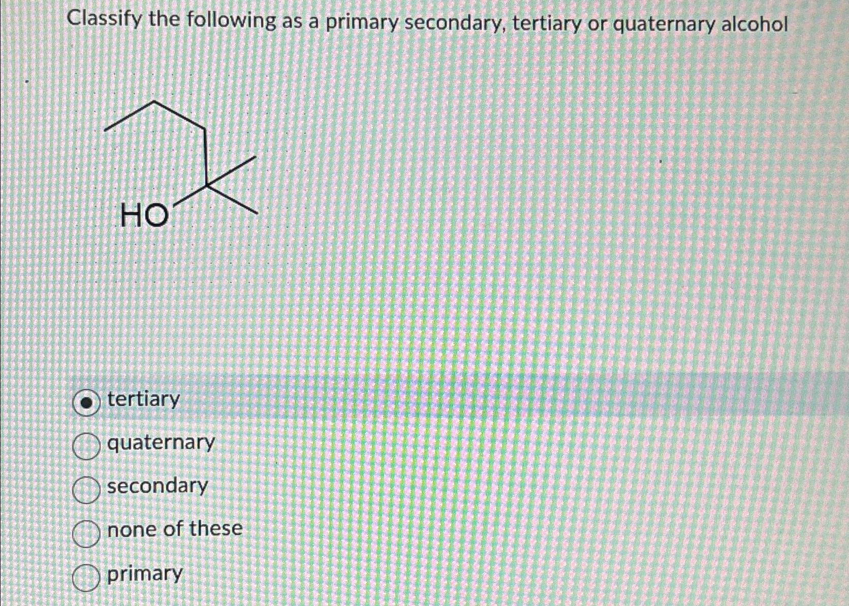 Solved Classify the following as a primary secondary, | Chegg.com