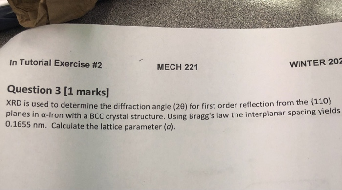 Solved XRD is used to determine the diffraction angle (2 | Chegg.com