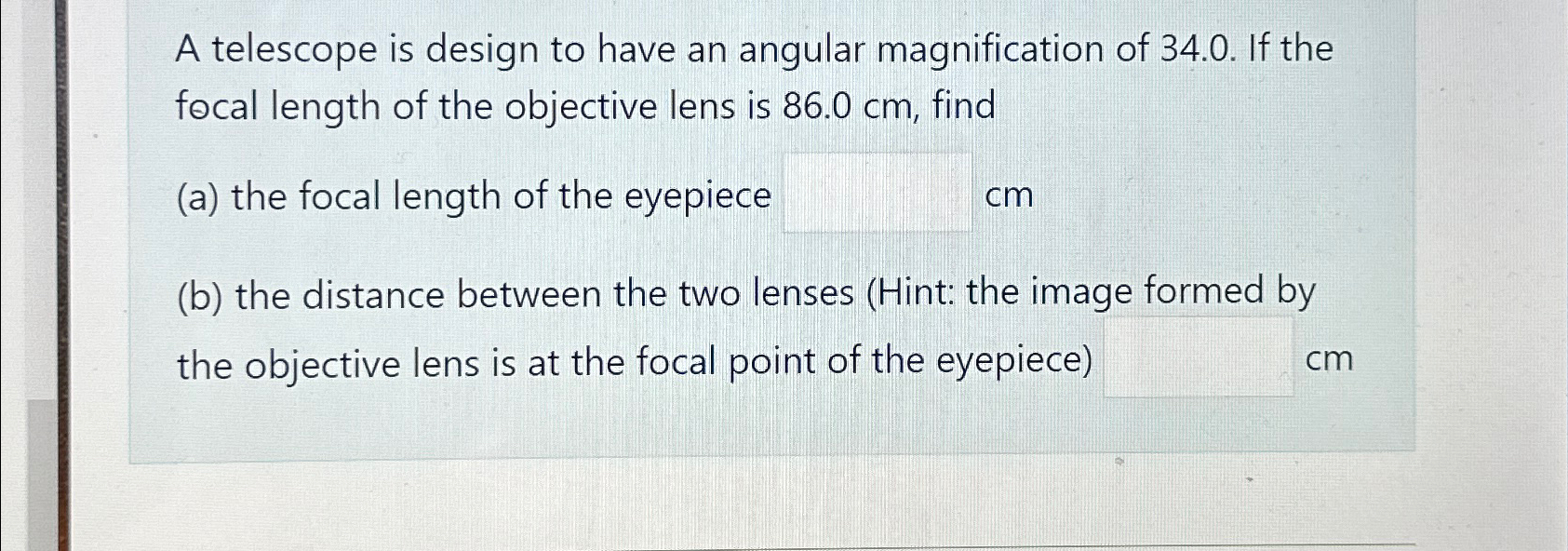 Solved A telescope is design to have an angular | Chegg.com