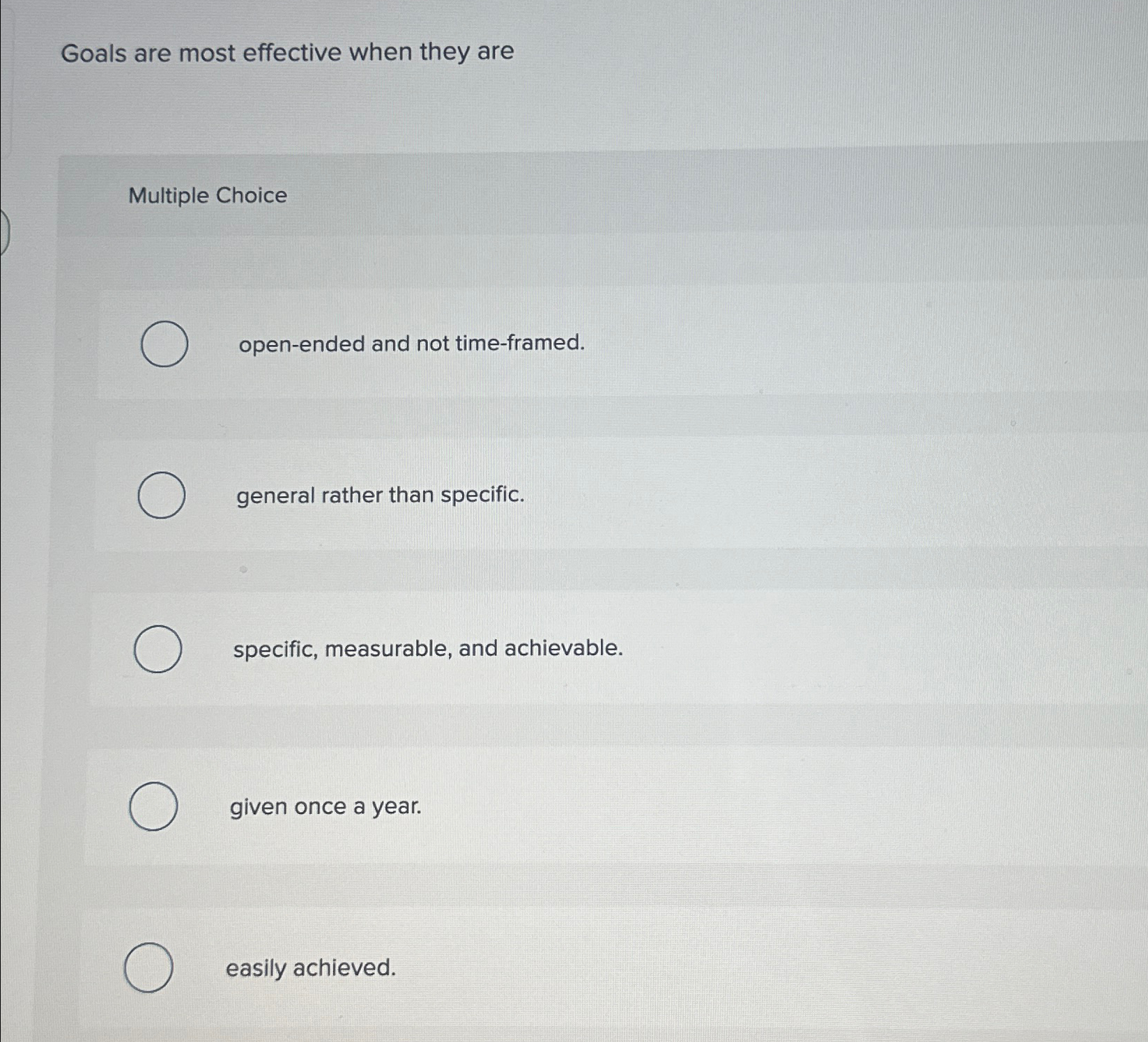 Solved Goals are most effective when they areMultiple | Chegg.com