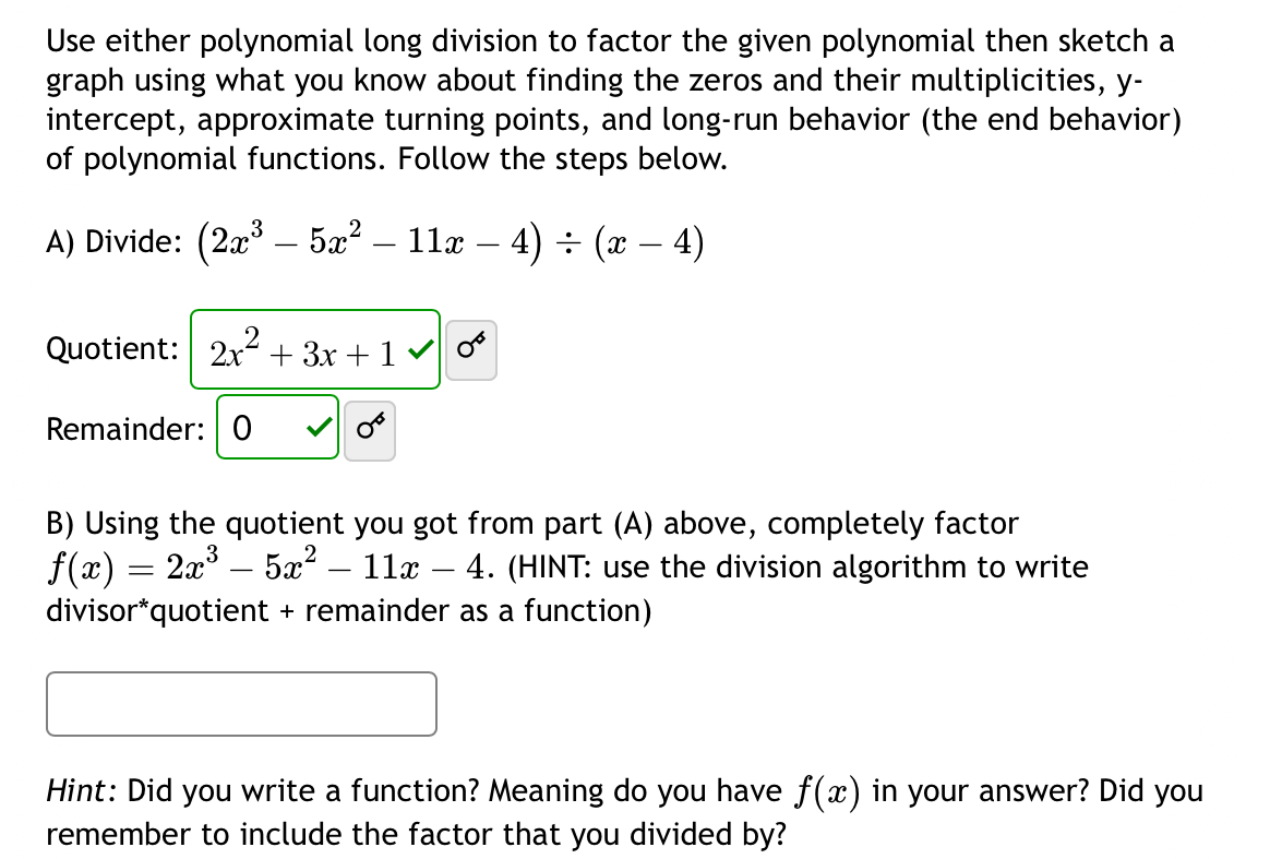 Solved Use either polynomial long division to factor the | Chegg.com