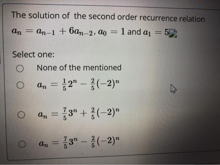 Solved The Solution Of The Second Order Recurrence Relation