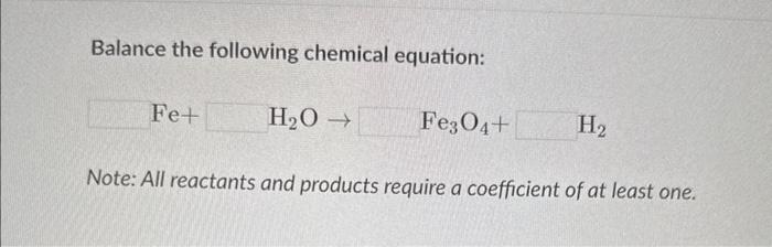 Solved Balance the following chemical equation: Fe+ | Chegg.com