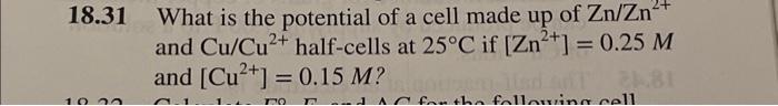 Solved 31 What is the potential of a cell made up of Zn/Zn2+ | Chegg.com