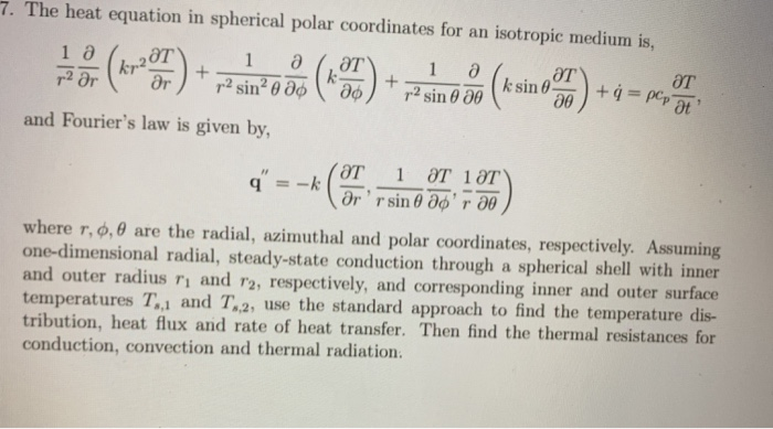 Solved The heat equation in spherical polar coordinates for | Chegg.com