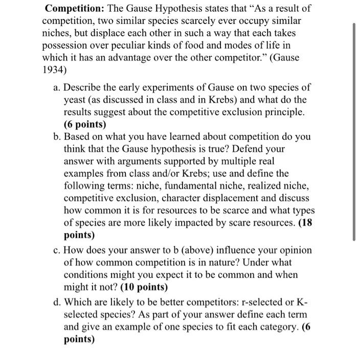 Solved Competition: The Gause Hypothesis states that “As a | Chegg.com
