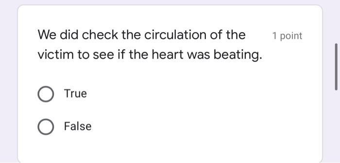 Solved 1 point We did check the circulation of the victim to | Chegg.com
