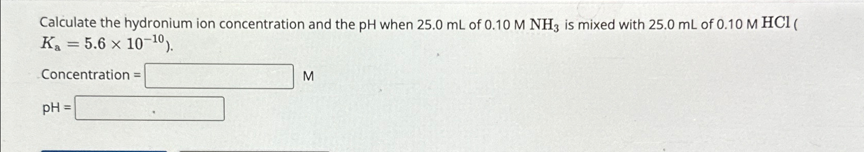 Solved Calculate the hydronium ion concentration and the pH | Chegg.com