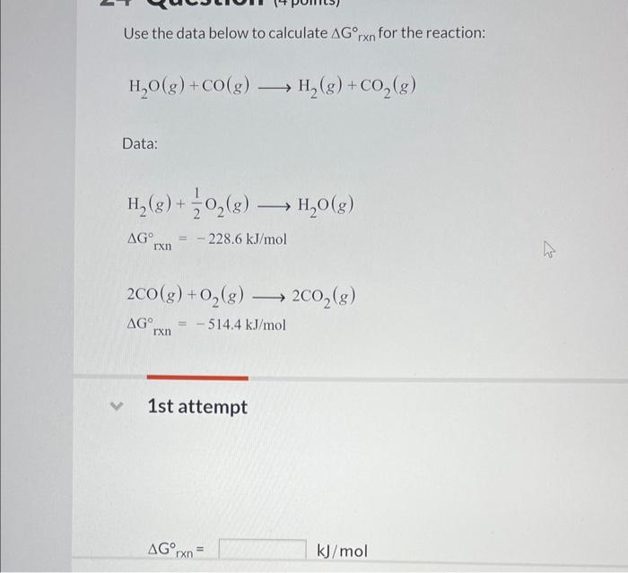 Solved Use the data below to calculate ΔG∘rxn for the | Chegg.com