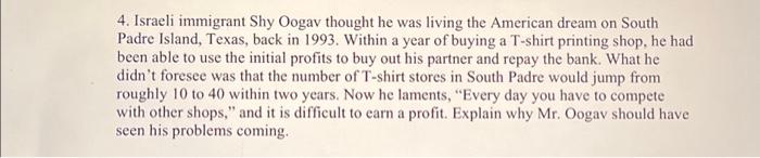 Solved 4. Israeli immigrant Shy Oogav thought he was living | Chegg.com