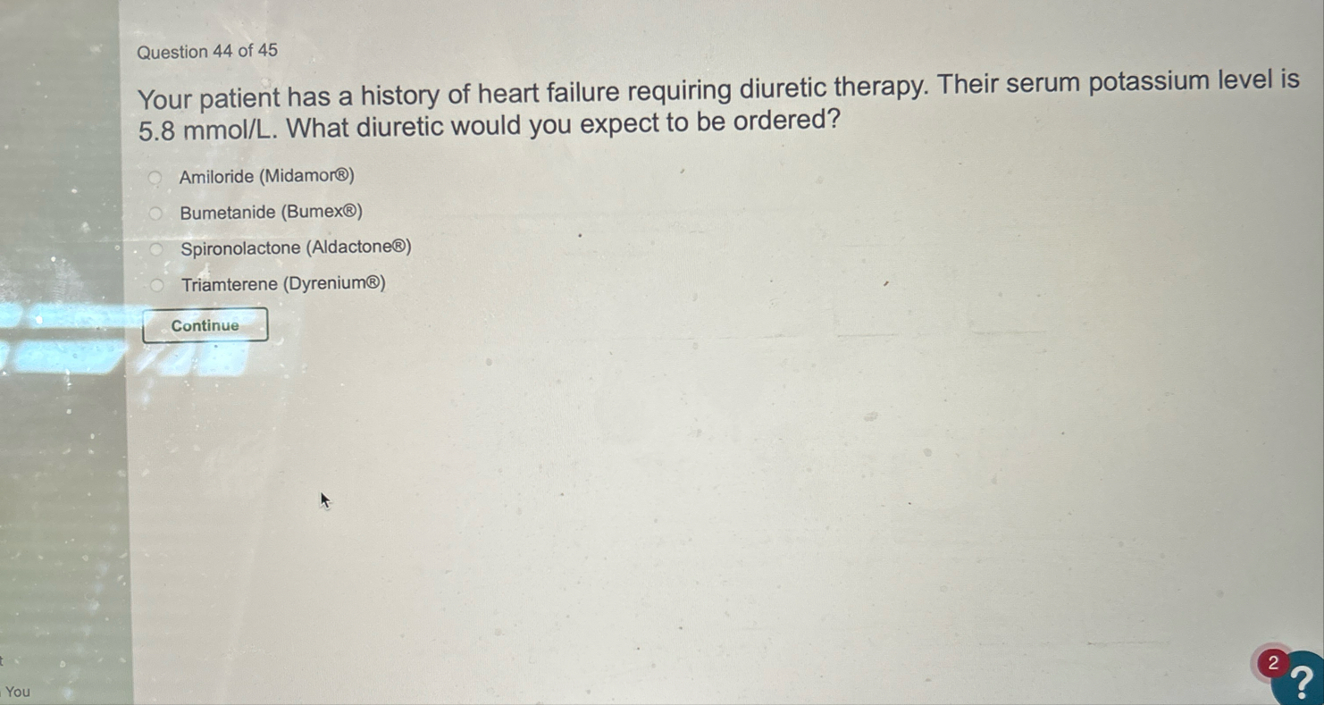 Solved Question 44 ﻿of 45Your patient has a history of heart | Chegg.com