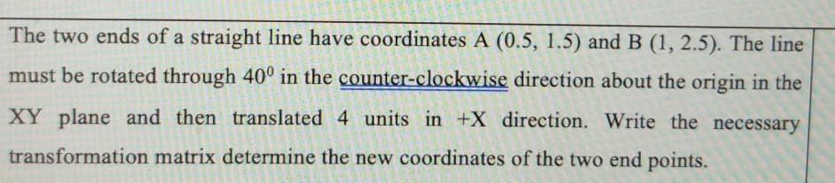 Solved The two ends of a straight line have coordinates A | Chegg.com