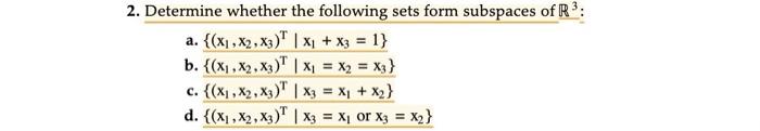 Solved 2 Determine Whether The Following Sets Form