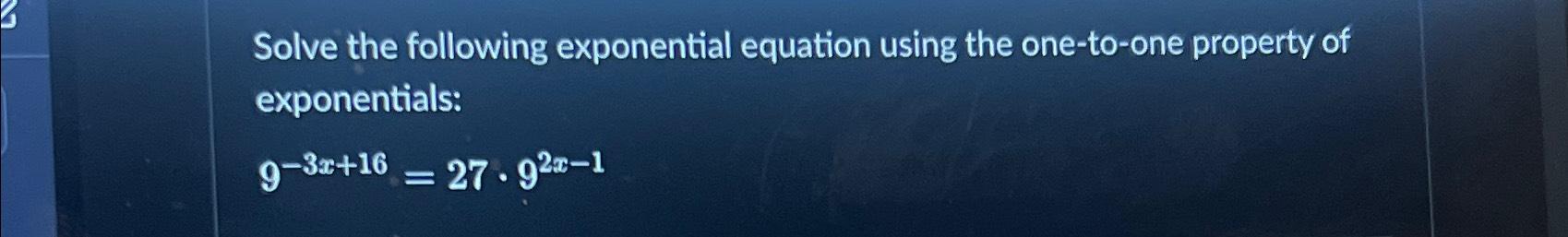 Solved Solve the following exponential equation using the | Chegg.com