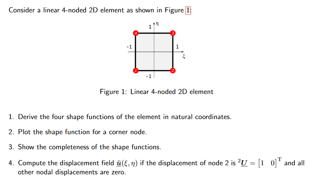 Solved Consider a linear 4-noded 2D element as shown in | Chegg.com