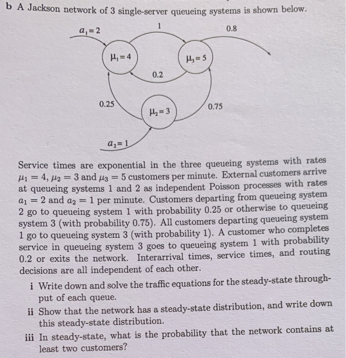 b A Jackson network of 3 single-server queueing | Chegg.com