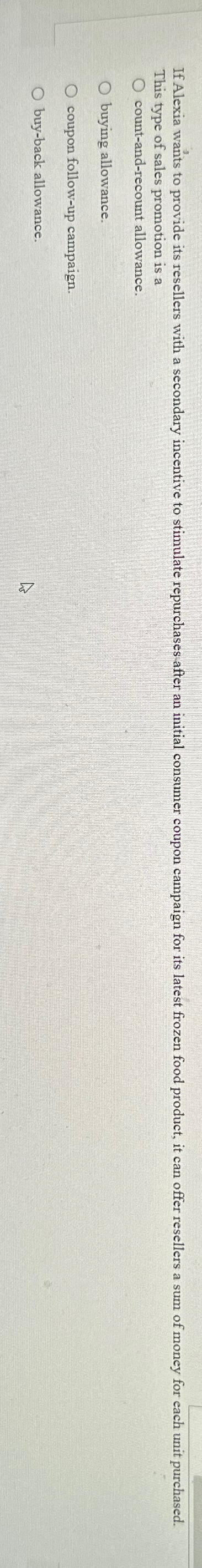 Solved If Alexia wants to provide its resellers with a | Chegg.com