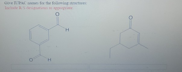 Solved Give IUPAC names for the following structures: | Chegg.com