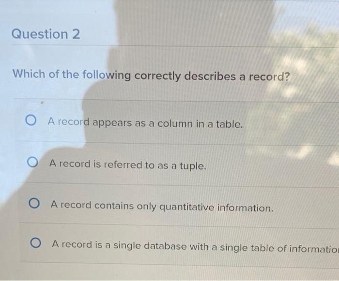 Solved Question 2 Which of the following correctly describes | Chegg.com