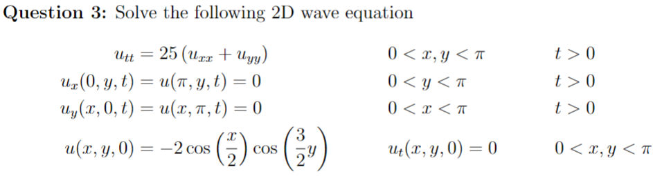 Solve the following 2D wave equationutt = 25 (uxx + | Chegg.com