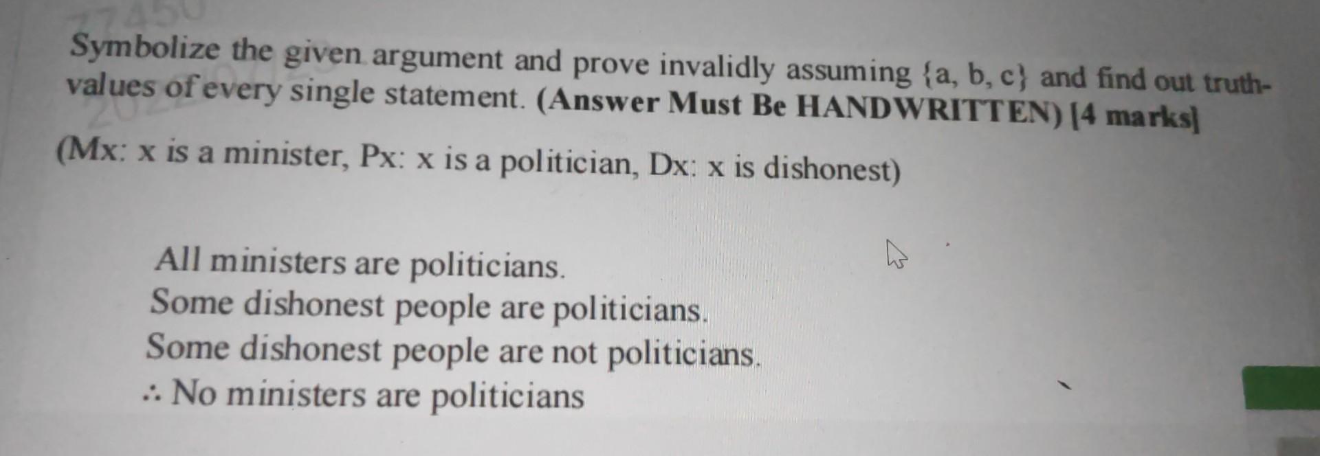 Solved Symbolize the given argument and prove invalidly | Chegg.com