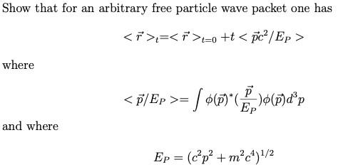 Solved Show that for an arbitrary free particle wave packet | Chegg.com