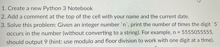 Solved 4 1. Create a new Python 3 Notebook 2. Add a comment | Chegg.com