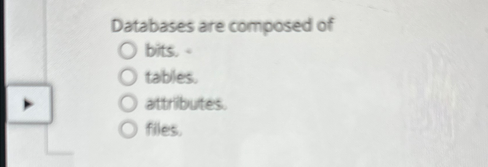 Solved Databases are composed of bits. | Chegg.com