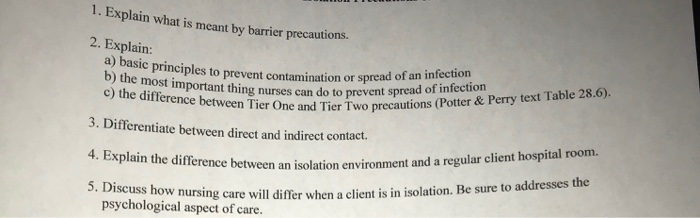 Solved 1. Explain what is meant by barrier precautions. 2. | Chegg.com