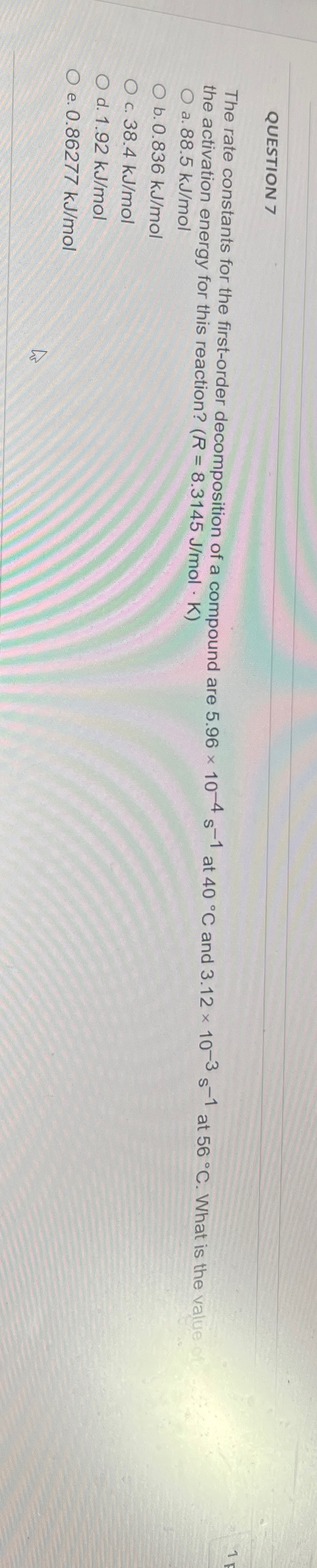 Solved QUESTION 7The rate constants for the first-order | Chegg.com