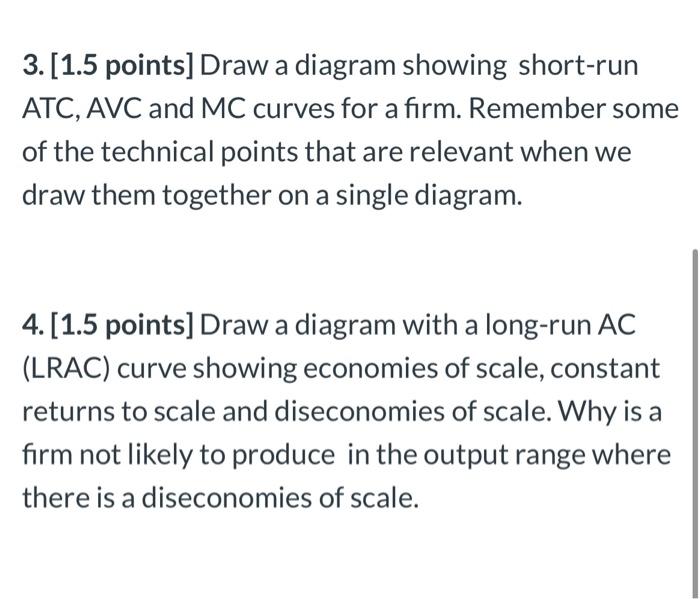 Solved 3. [1.5 points] Draw a diagram showing short-run ATC, | Chegg.com