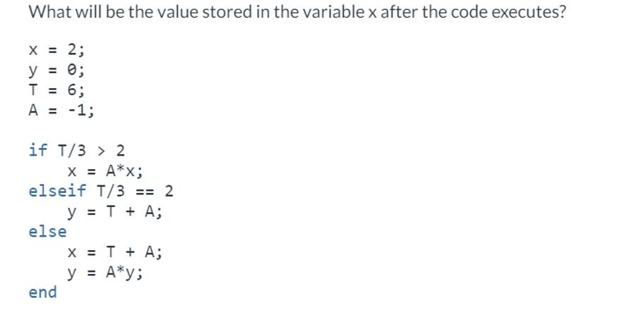 Solved What will be the value stored in the variable x | Chegg.com