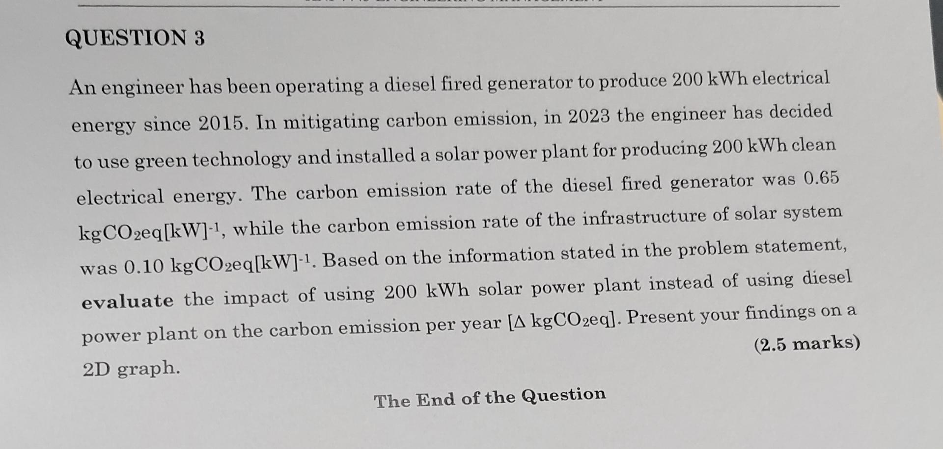 Solved QUESTION 3An engineer has been operating a diesel | Chegg.com