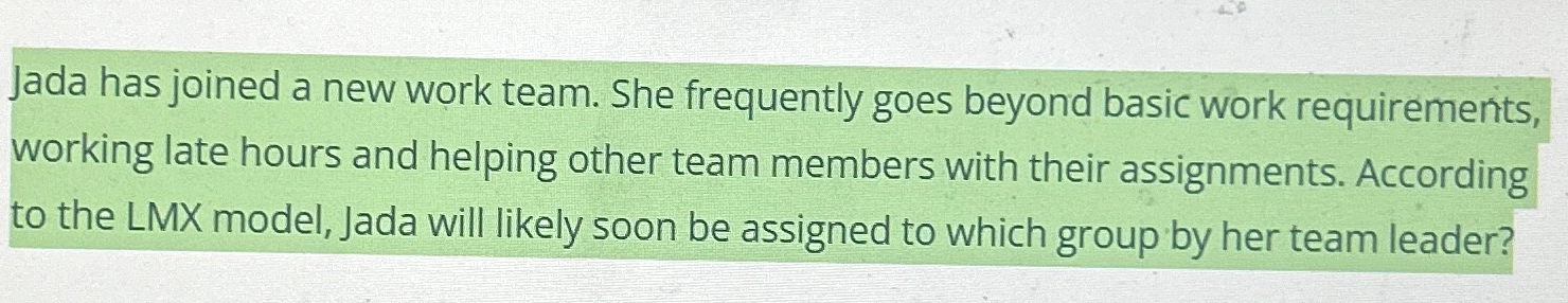 Solved Jada has joined a new work team. She frequently goes | Chegg.com