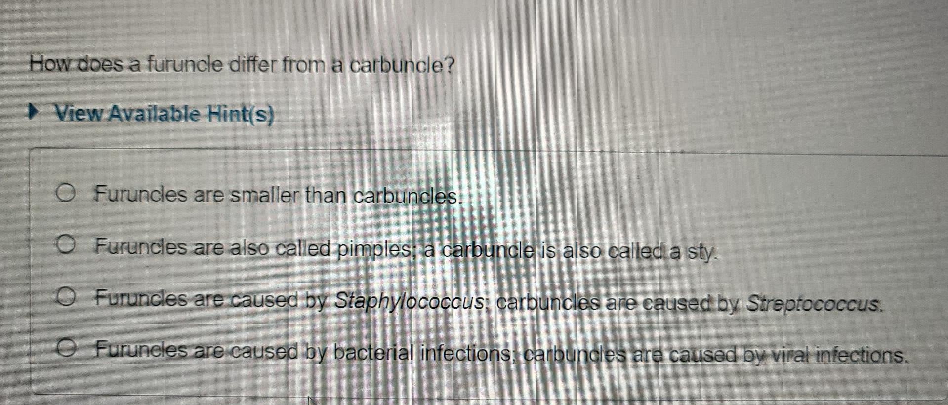 Solved How does a furuncle differ from a carbuncle? View | Chegg.com