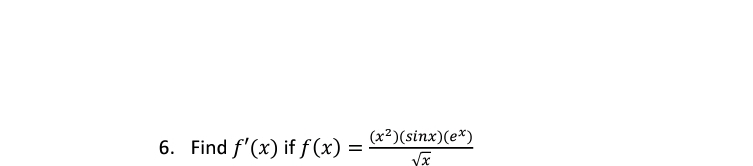 Solved Find f'(x) ﻿if f(x)=(x2)(sinx)(ex)x2 | Chegg.com