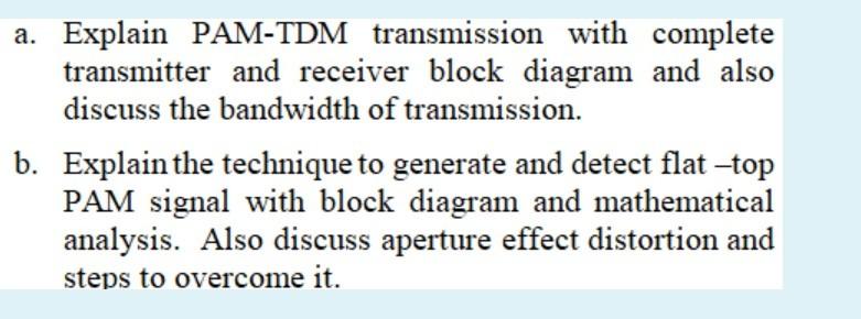 Solved a. Explain PAM-TDM transmission with complete | Chegg.com