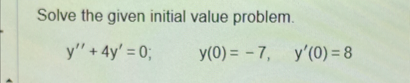 Solve the given initial value | Chegg.com