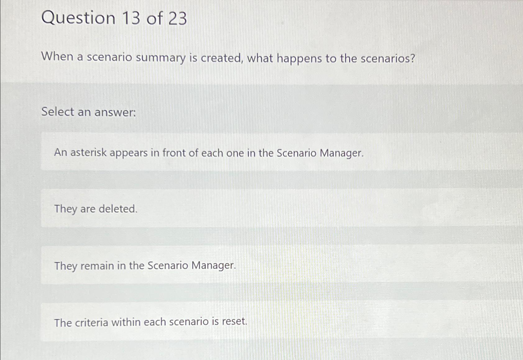 Solved Question 13 ﻿of 23When a scenario summary is created, | Chegg.com
