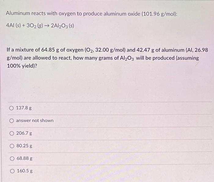 Solved Aluminum reacts with oxygen to produce aluminum oxide | Chegg.com