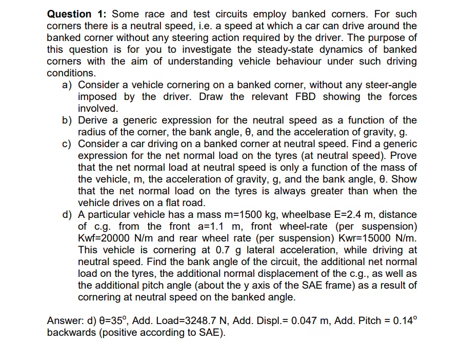 Solved Question 1: Some race and test circuits employ banked | Chegg.com