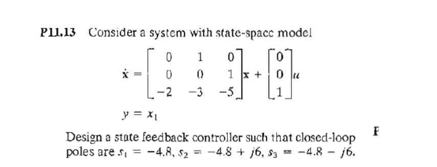 Solved 11.13 Consider a system with state-spacc model | Chegg.com