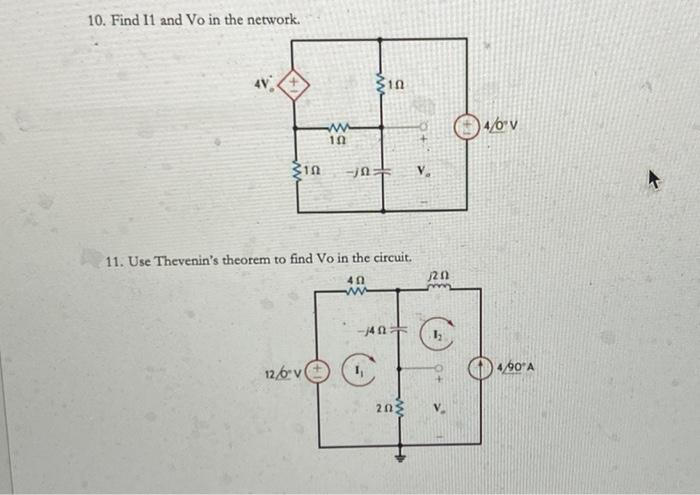 Solved 10. Find Il and Vo in the network. 11. Use Thevenin's | Chegg.com